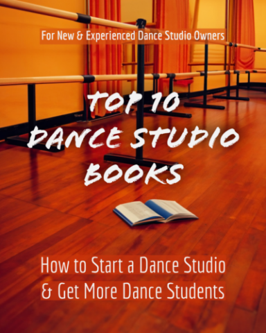 Top 10 Books on How to Start Up a Dance Studio & Get More Dance ...